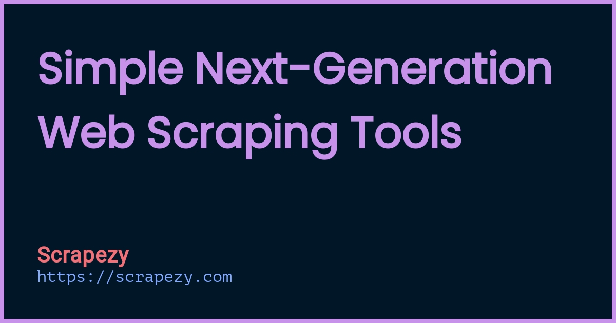 Scrapezy - Web Scraping Made Easy